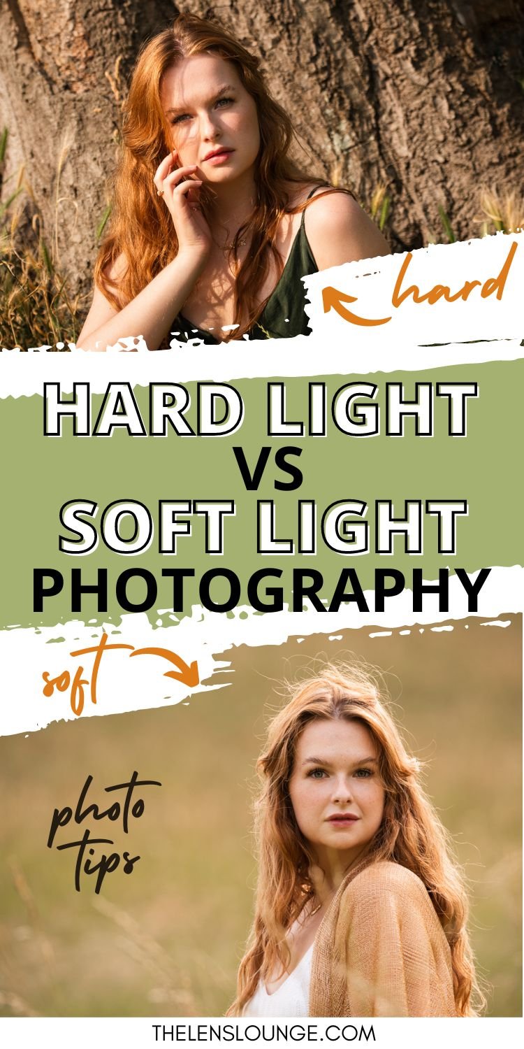 Hard light vs soft light (when and how to use both types of lighting)